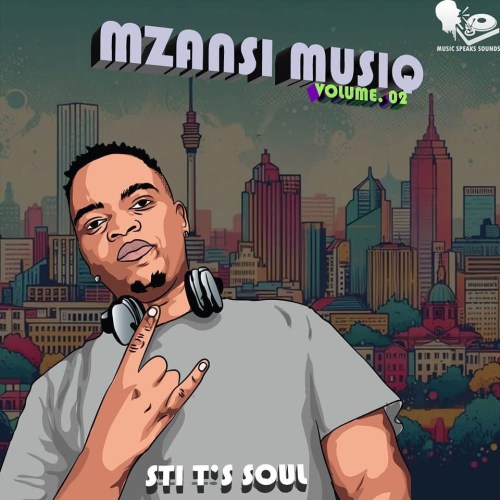 STI T’s Soul - Mzansi MusiQ, Vol.2