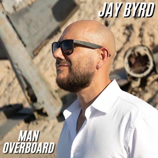 Jay Byrd - Man Overboard