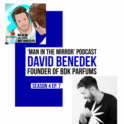 S4 Ep. 7 - David Benedek. Founder of BDK Parfums