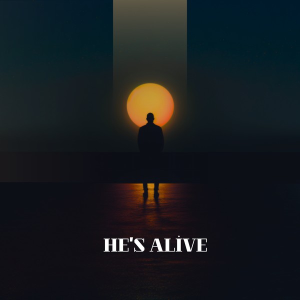 He's Alive - EP