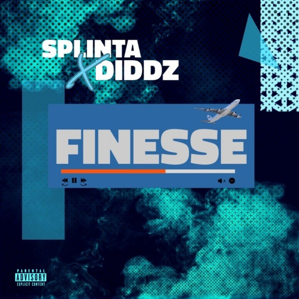 Splinta x Diddz - Finesse